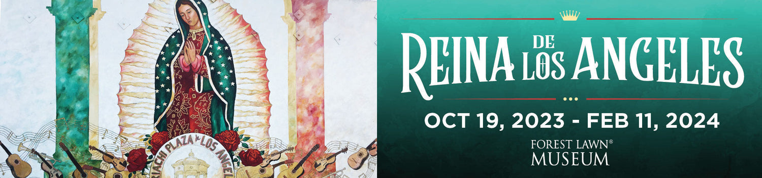 Reina de Los Angeles – Forest Lawn Museum